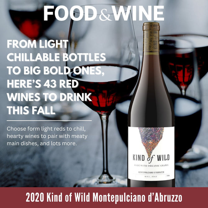 Food & Wine: Red Wines to Drink This Fall – Kind of Wild Wines
